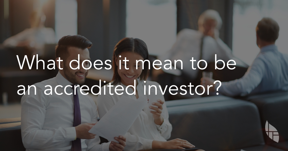What does it mean to be an accredited investor? - SageStreet